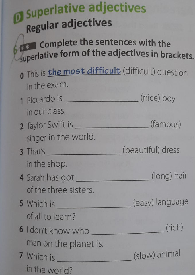 Complete the sentences with the superlative | StudyX