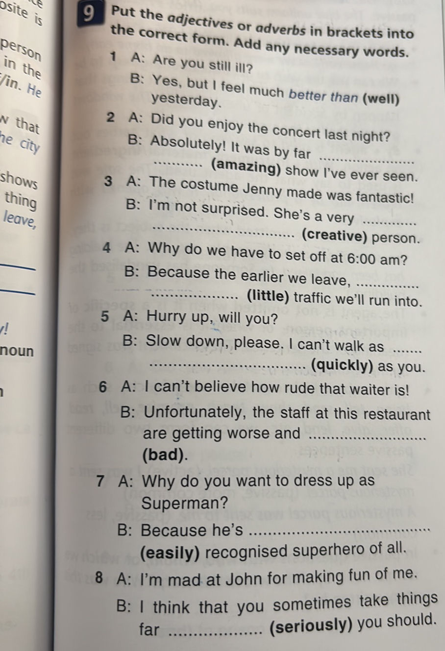 9 Put the adjectives or adverbs in brackets | StudyX