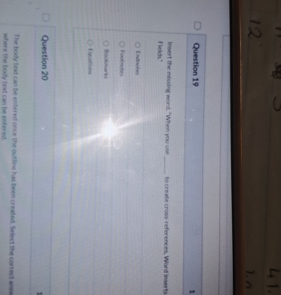 Question 19 Insert the missing word. "When | StudyX