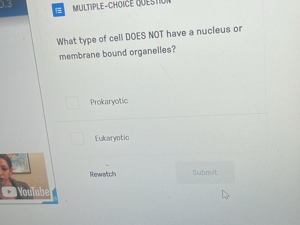 What type of cell DOES NOT have a nucleus or | StudyX