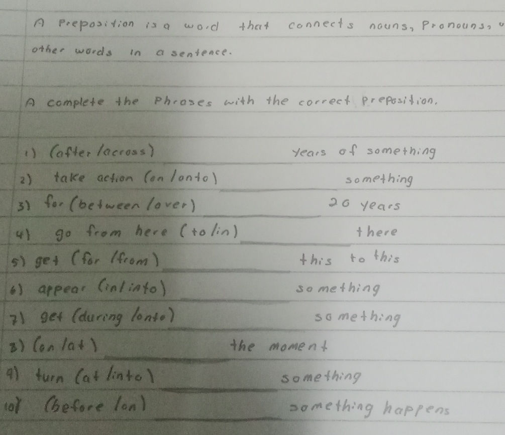 A Preposition is a word that connects nouns, | StudyX