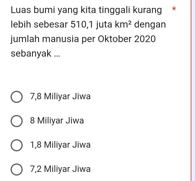 Luas bumi yang kita tinggali kurang lebih | StudyX