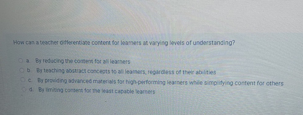 How can a teacher differentiate content for | StudyX