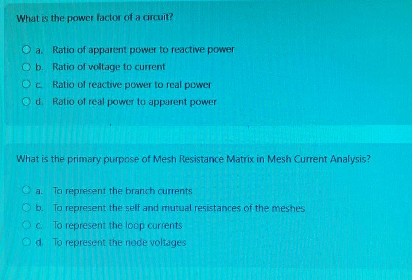 What is the power factor of a circuit? a. | StudyX