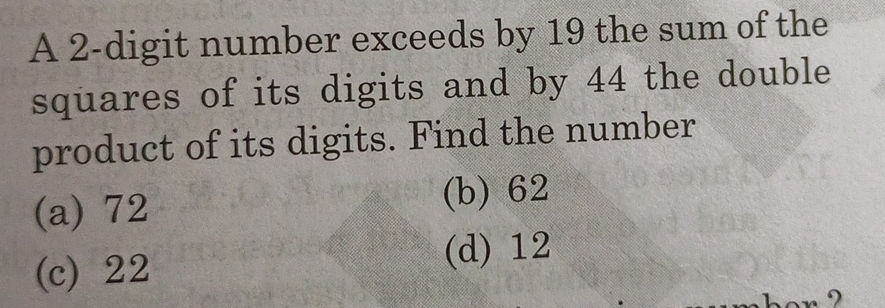 A 2-digit number exceeds by 19 the sum of | StudyX