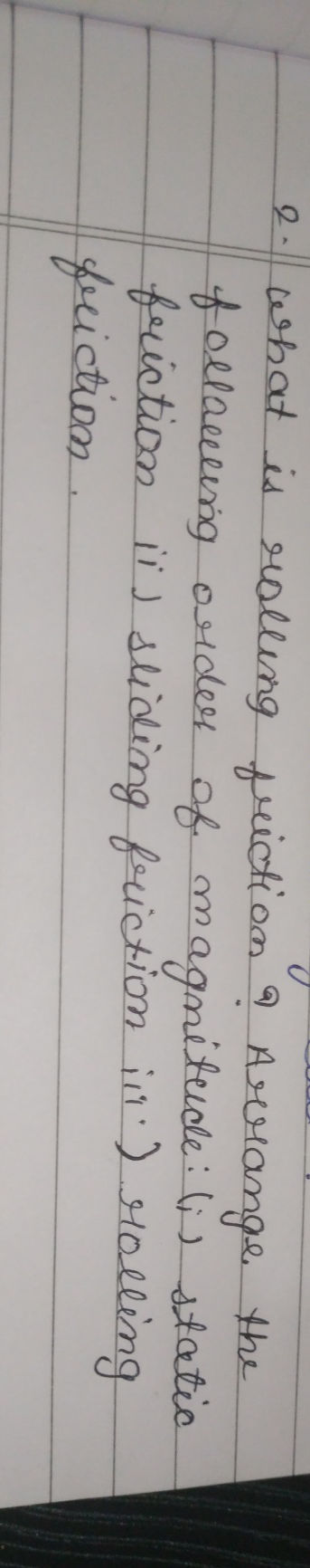 2. what is rolling friction Arrange the | StudyX