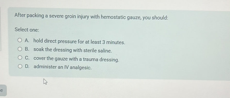 After packing a severe groin injury with | StudyX