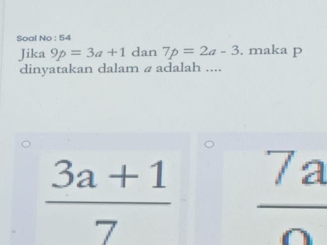 Jika $9p = 3a + 1$ dan $7p = 2a - 3$. maka p | StudyX