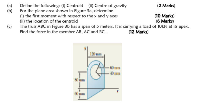 (a) Define the following: (i) Centroid (ii) | StudyX