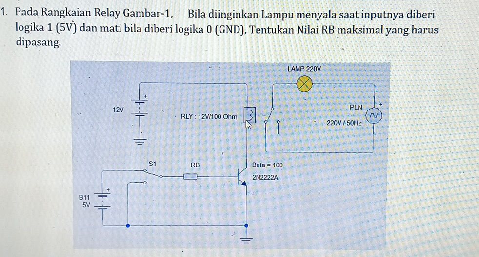1. Pada Rangkaian Relay Gambar-1, Bila | StudyX