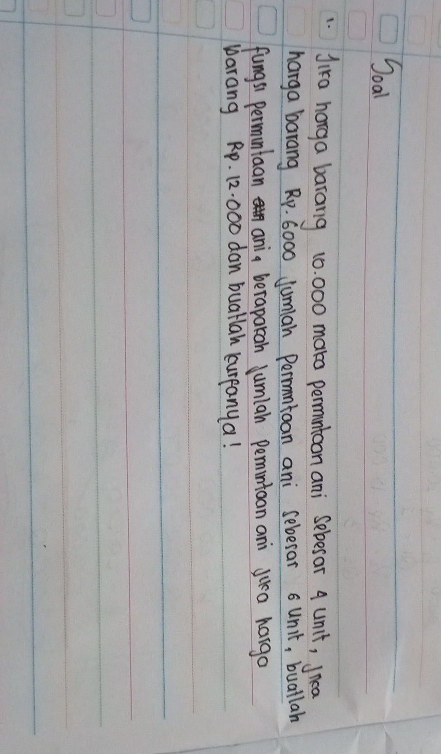 1. Jika harga barang 10.000 maka permintaan | StudyX