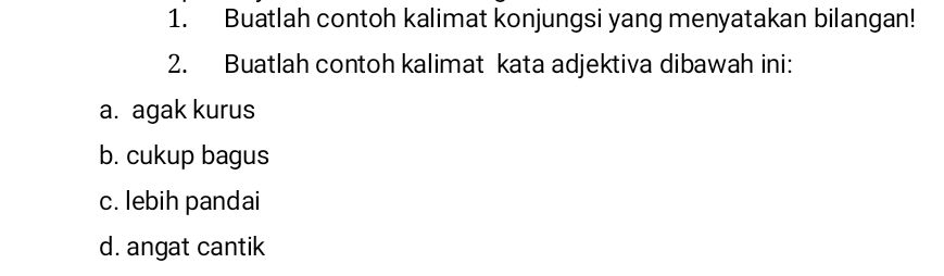 1. Buatlah contoh kalimat konjungsi yang | StudyX