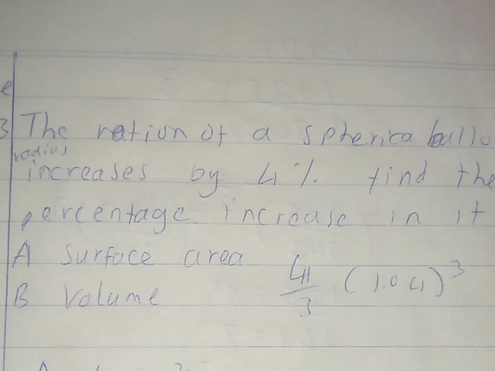 The ration of a spherical ballo increases by | StudyX