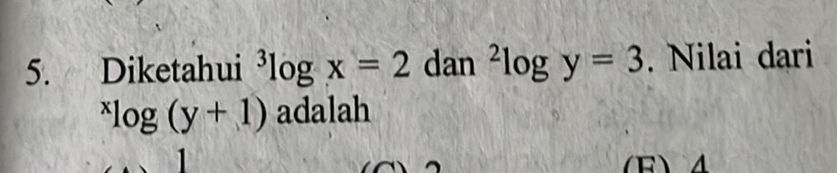 5. Diketahui $^{3}log x = 2$ dan $^{2}log y | StudyX