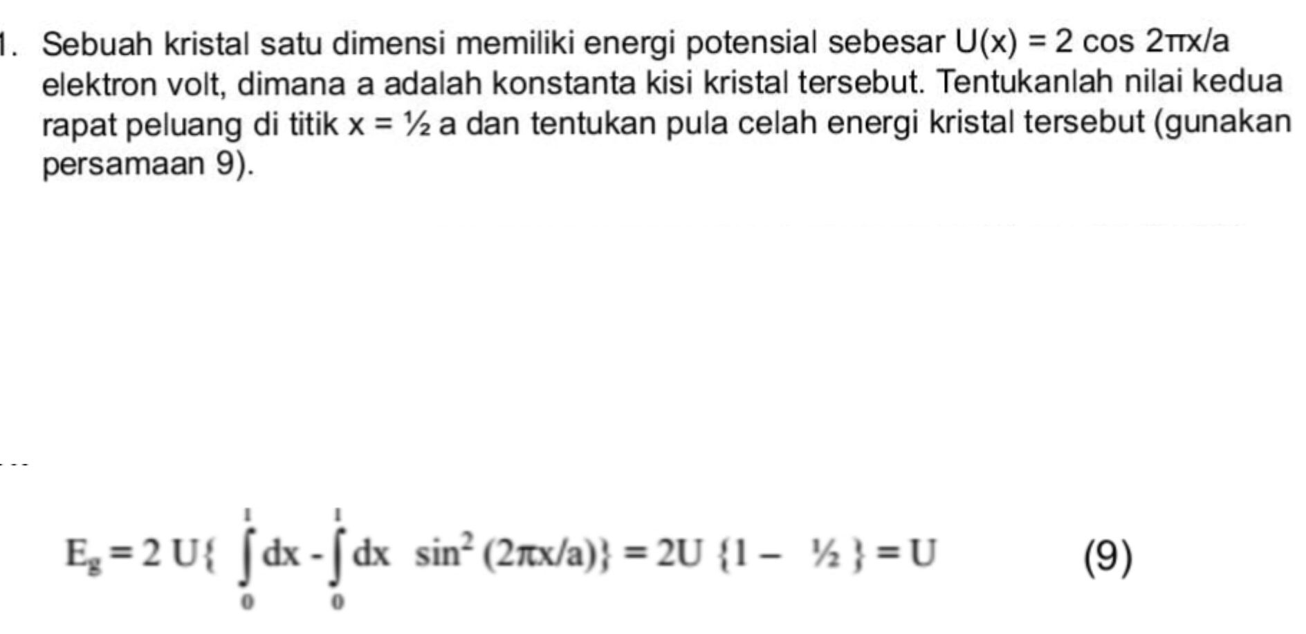 1. Sebuah kristal satu dimensi memiliki | StudyX