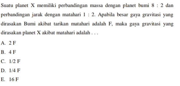 Suatu planet X memiliki perbandingan massa | StudyX