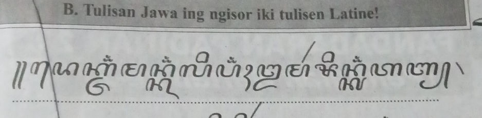 B. Tulisan Jawa ing ngisor iki tulisen | StudyX