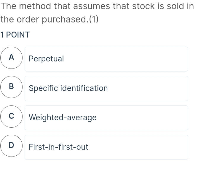 The method that assumes that stock is sold | StudyX