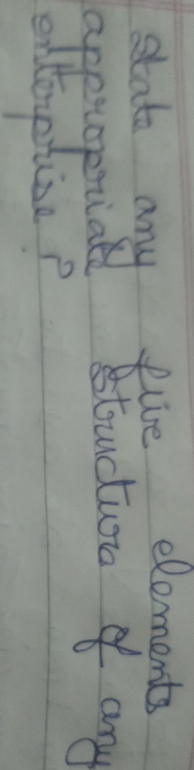 State any five elements of any hierarchical | StudyX