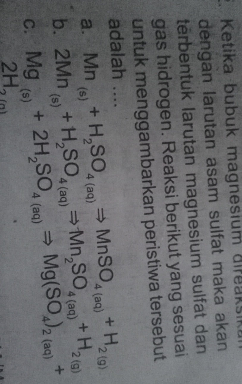 2. Ketika bubuk magnesium direaksikan dengan | StudyX