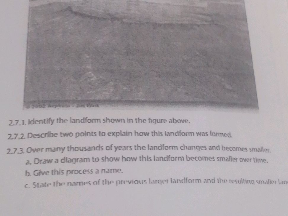 2.7.1. Identify the landform shown in the | StudyX