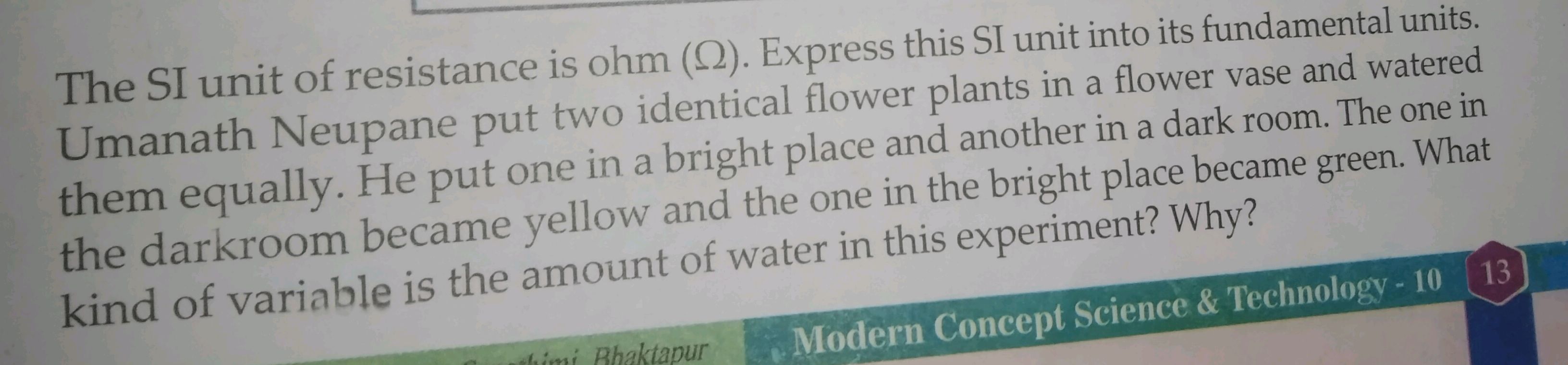 The SI unit of resistance is ohm (Ω). | StudyX