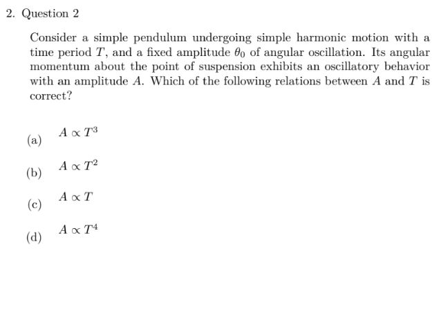 2. Question 2 Consider a simple pendulum | StudyX