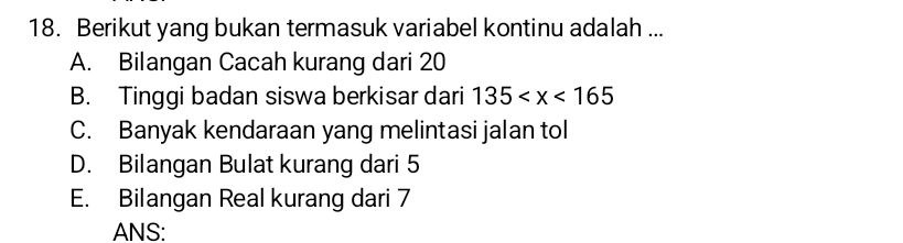 18. Berikut yang bukan termasuk variabel | StudyX