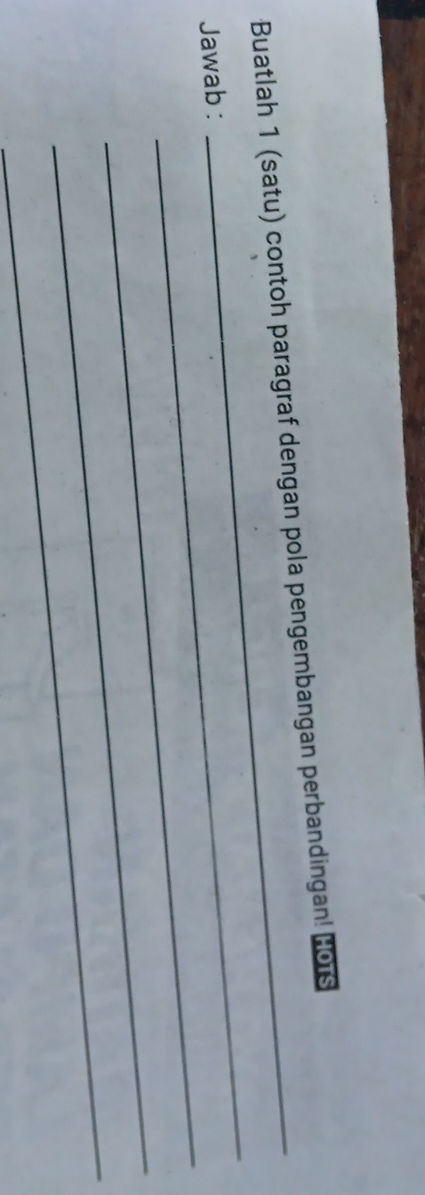 Buatlah 1 (satu) contoh paragraf dengan pola | StudyX