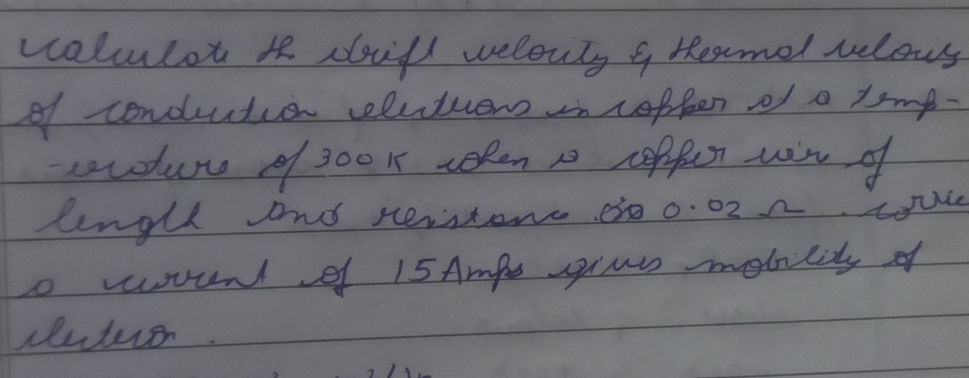 Calculate the drift velocity thermal | StudyX