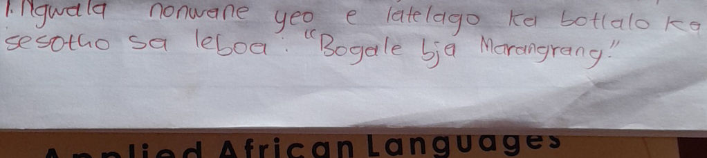 1. Ngwala nonwane yeo e latelago ka botlalo | StudyX