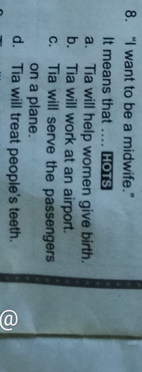 8. "I want to be a midwife." It means that | StudyX