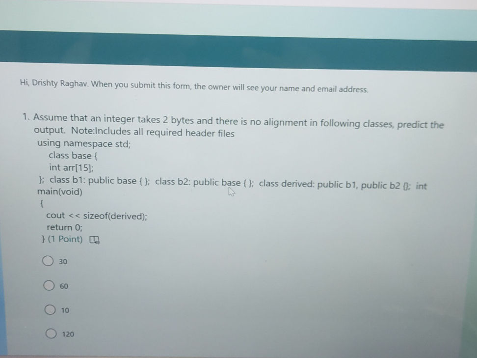 1. Assume that an integer takes 2 bytes and | StudyX