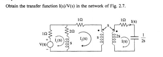 Obtain the transfer function I(s)/V(s) in | StudyX