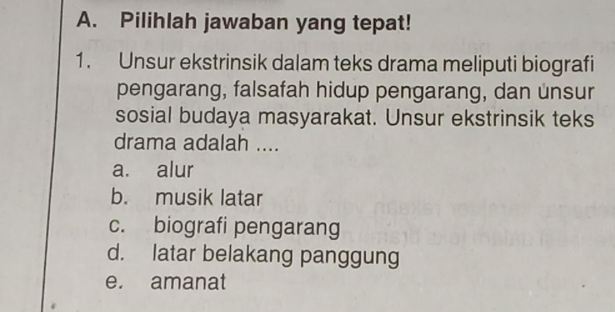 A. Pilihlah jawaban yang tepat! 1. Unsur | StudyX