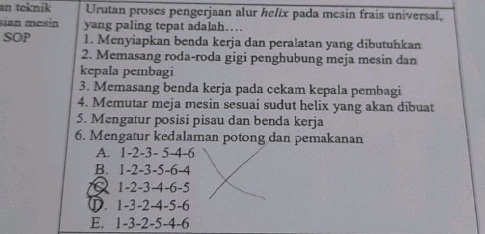 Urutan proses pengerjaan alur helix pada | StudyX