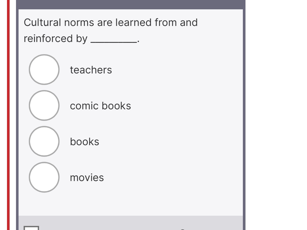 Cultural norms are learned from and | StudyX