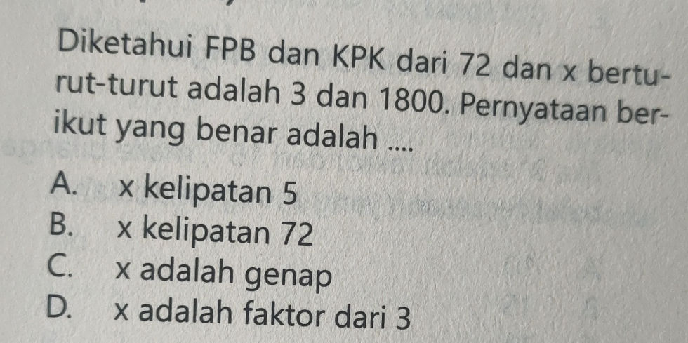 Diketahui FPB dan KPK dari 72 dan x | StudyX
