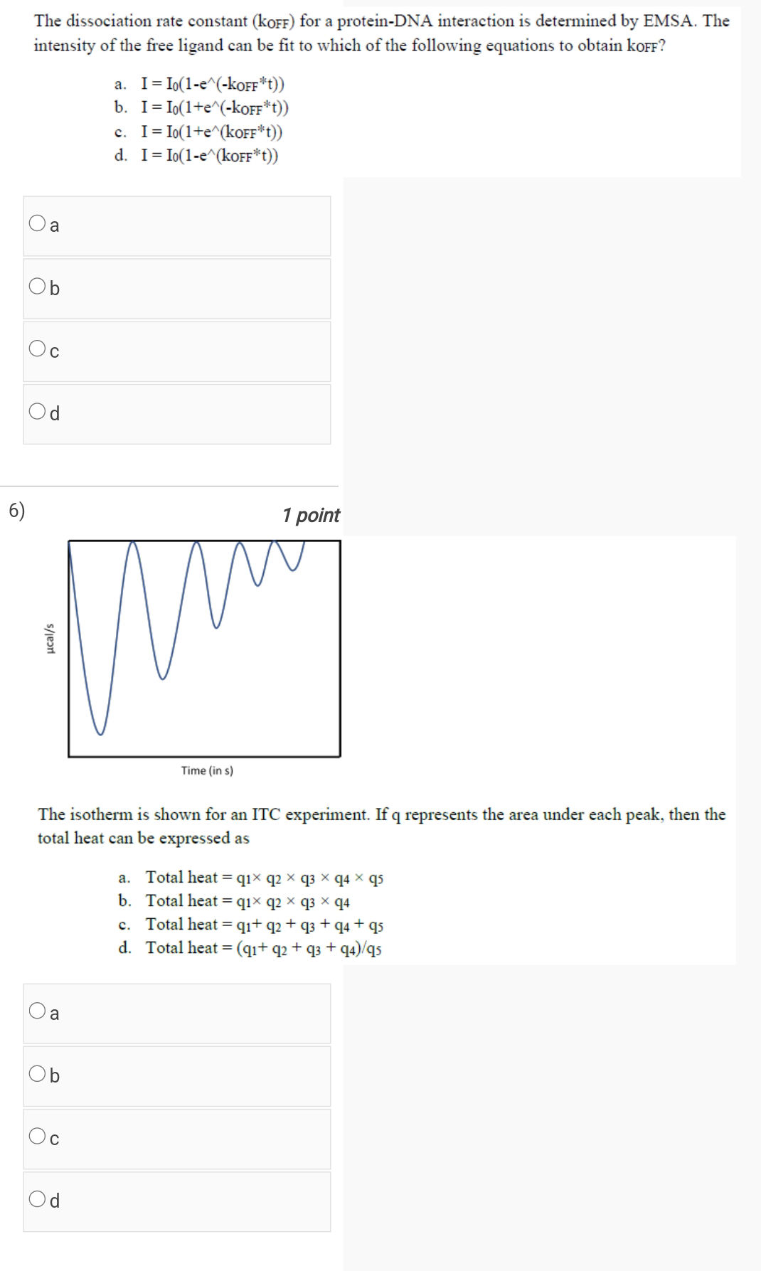 The dissociation rate constant (kOFF) for a | StudyX