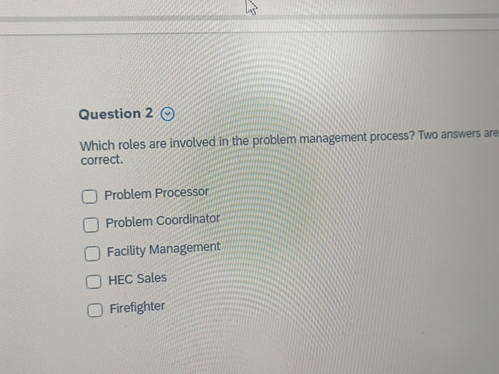 Question 2 Which roles are involved in the | StudyX