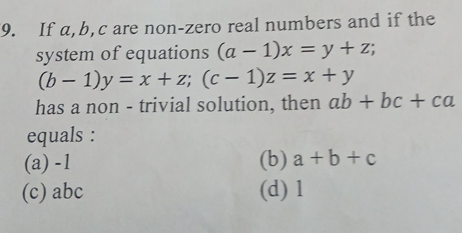 9. If a, b, c are non-zero real numbers and | StudyX