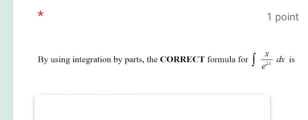 By using integration by parts, the CORRECT | StudyX
