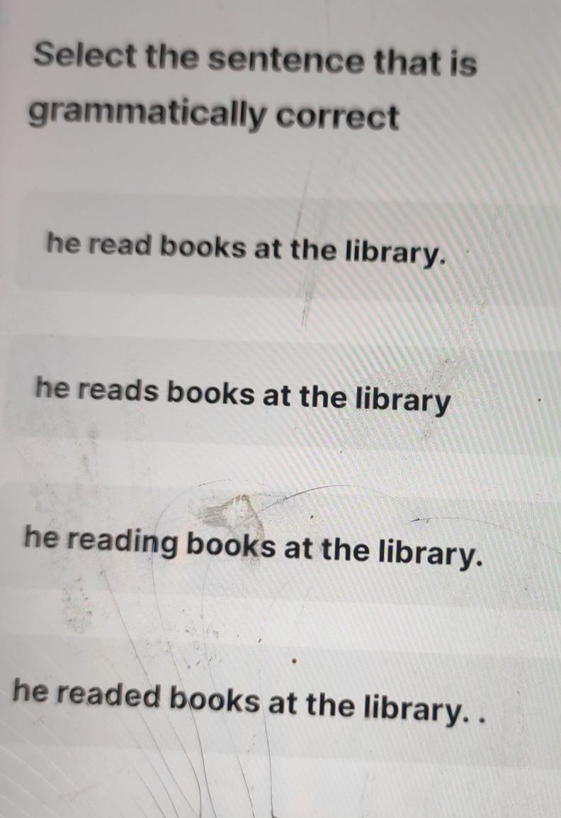 Select the sentence that is grammatically | StudyX