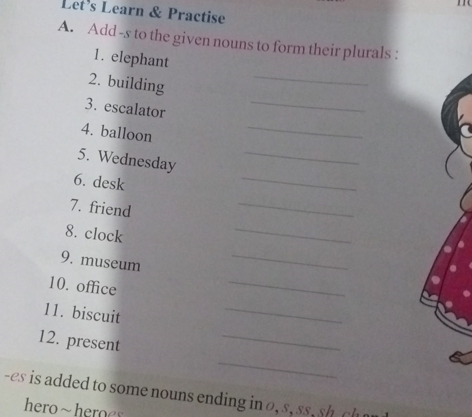 A. Add -s to the given nouns to form their | StudyX