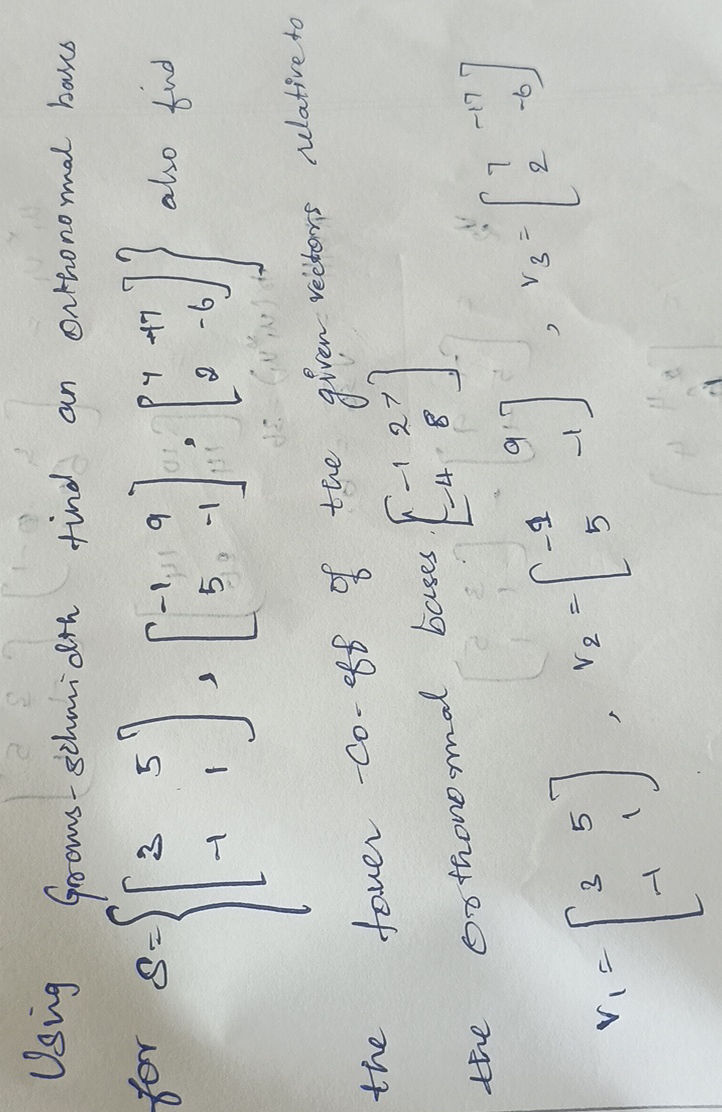 Using Grams-Schmidt find an orthonormal | StudyX