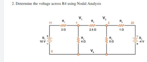 2. Determine the voltage across R4 using | StudyX