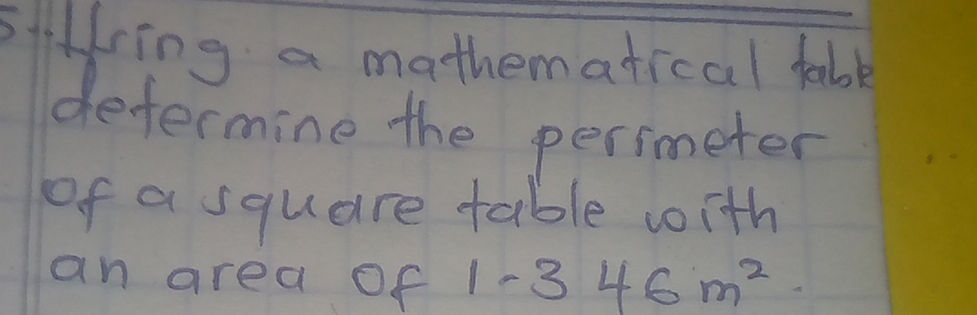 Using a mathematical table determine the | StudyX