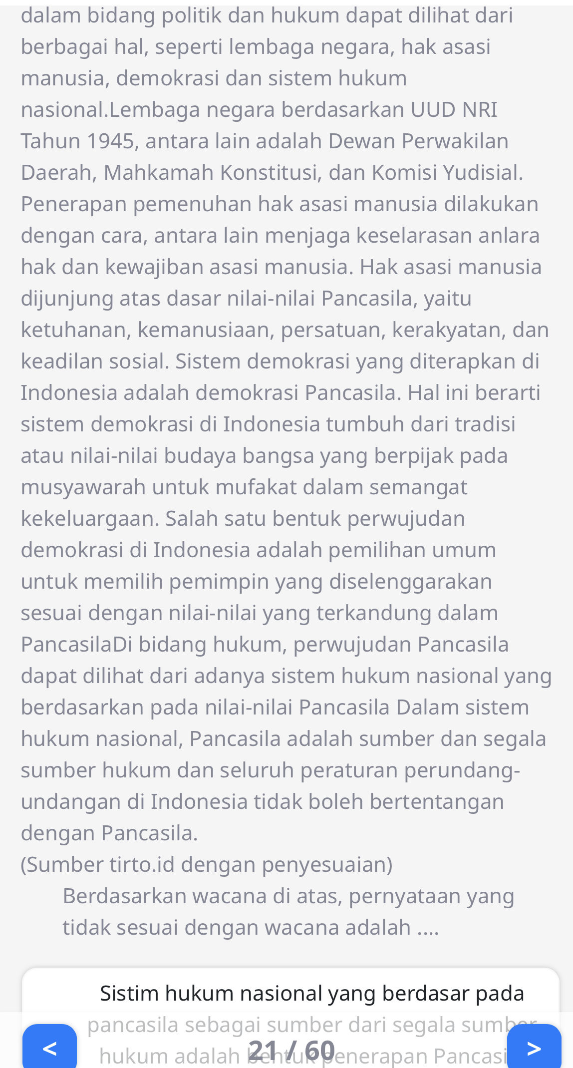 Berdasarkan wacana di atas, pernyataan yang | StudyX