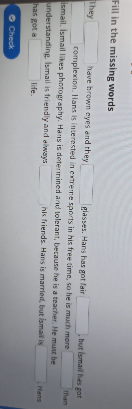 Fill in the missing words They have brown | StudyX