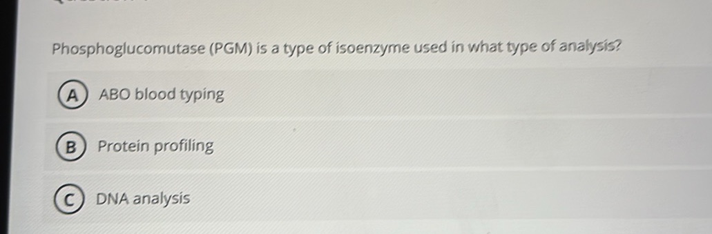 Phosphoglucomutase (PGM) is a type of | StudyX